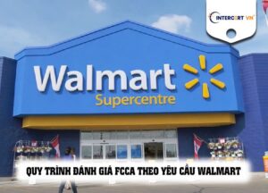Đánh giá FCCA là gì? Đánh giá Năng lực Nhà máy FCCA theo WALMART