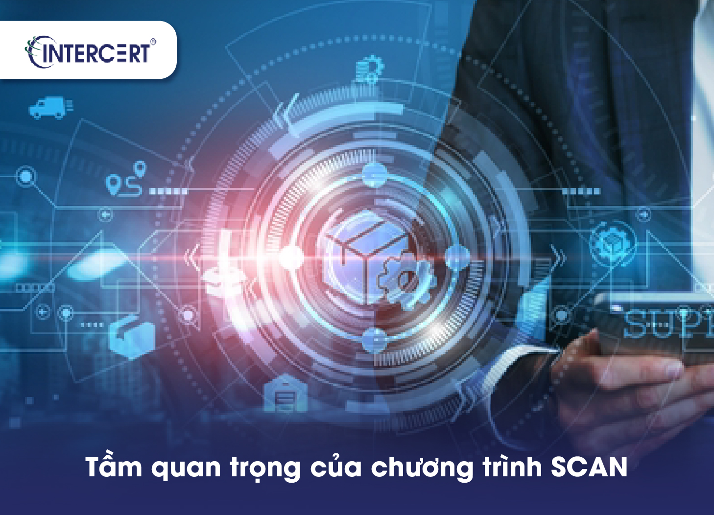 Chứng nhận SCAN - Mạng đánh giá nhà cung cấp